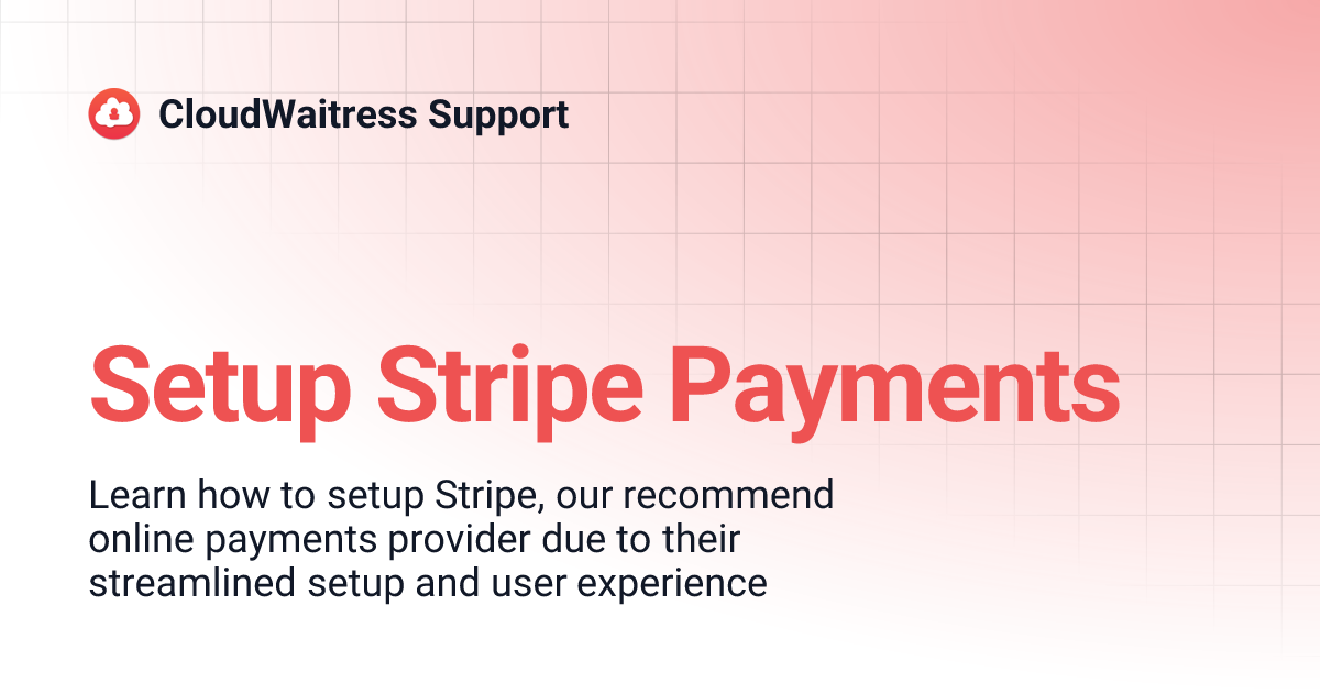 Setup Stripe Payments | CloudWaitress Support