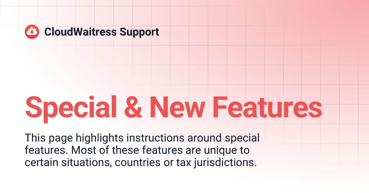 Special & New Features | CloudWaitress Support