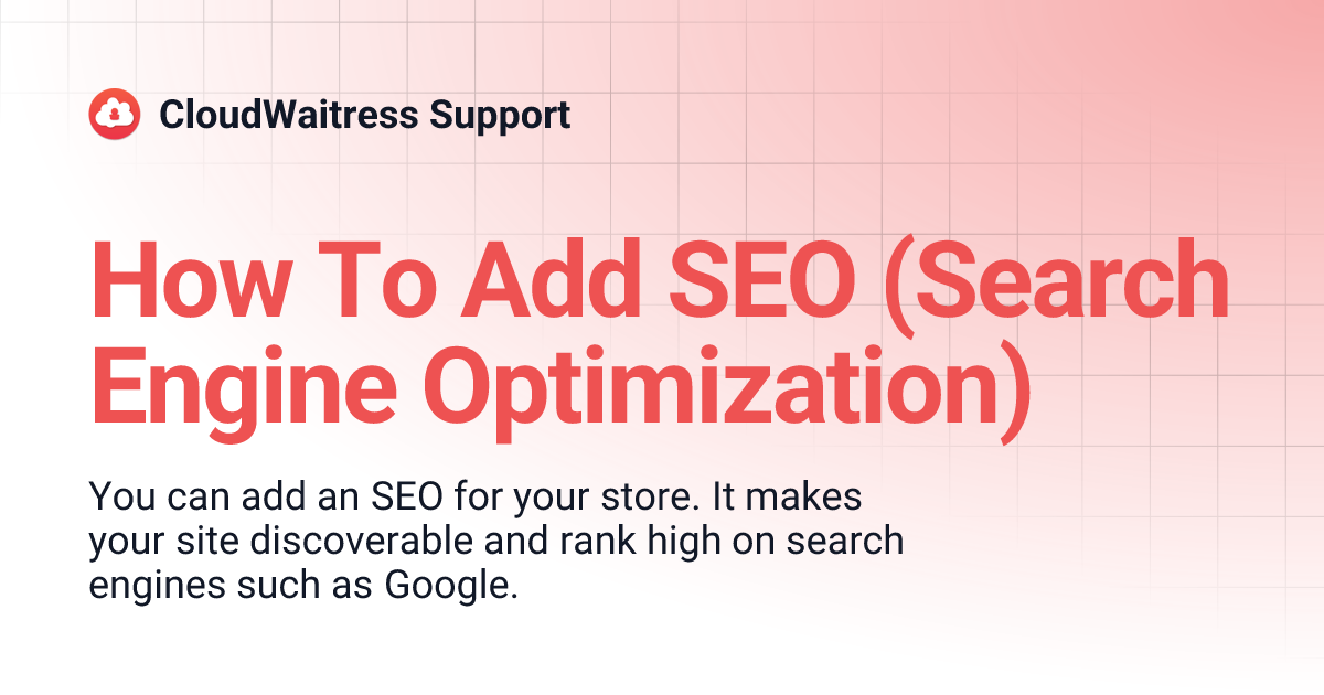 How To Add SEO (Search Engine Optimization) | CloudWaitress Support